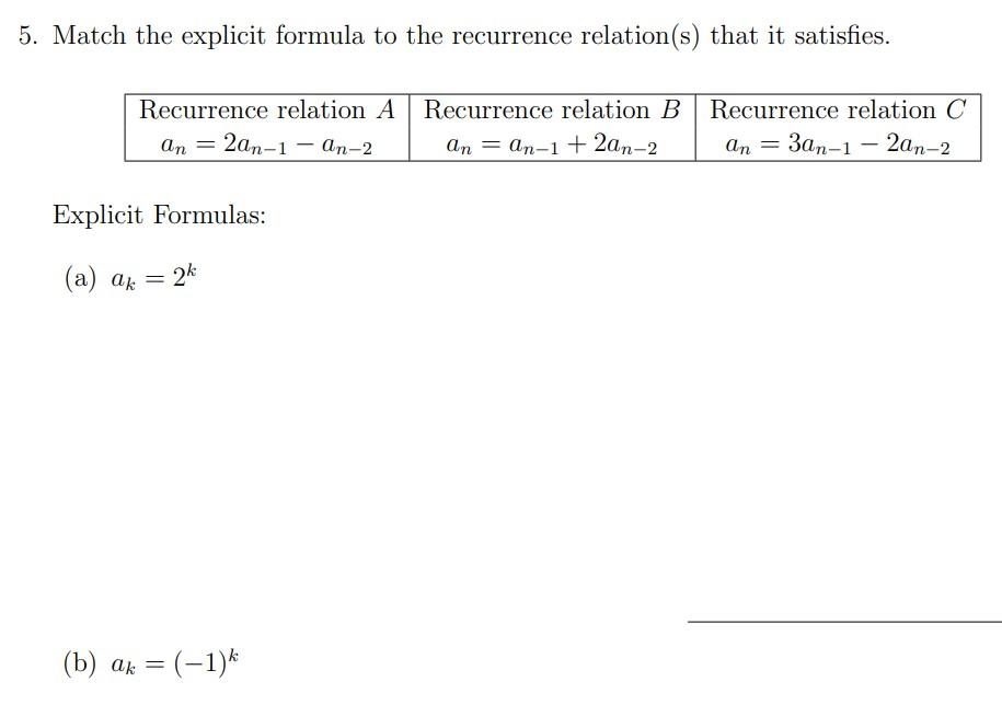 Solved 5. Match the explicit formula to the recurrence | Chegg.com