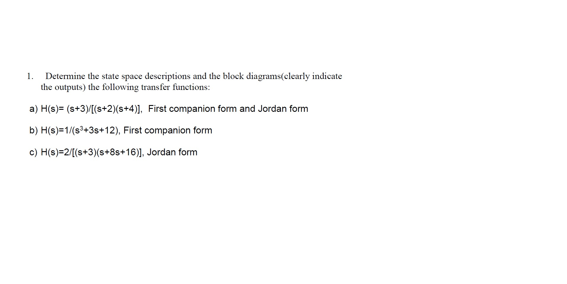 1. Determine the state space descriptions and the | Chegg.com