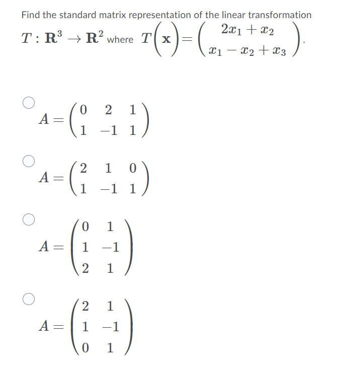 Solved Find the standard matrix representation of the linear | Chegg.com
