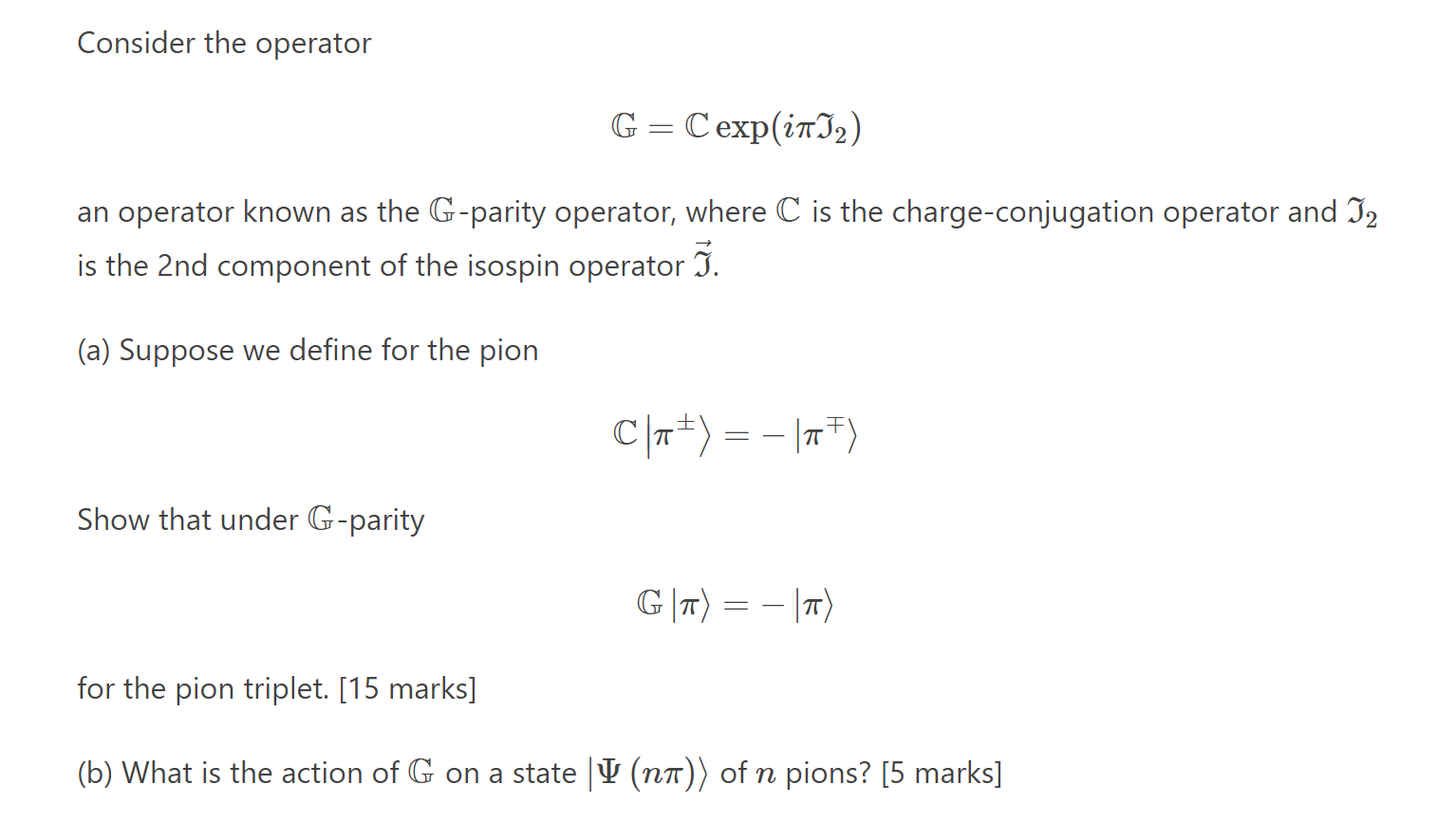 Solved Consider the operator G=CexpiTI2) an operator known | Chegg.com