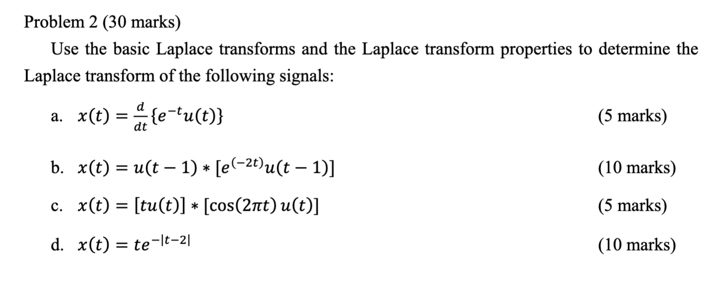 Solved Problem 2 (30 marks) Use the basic Laplace transforms | Chegg.com