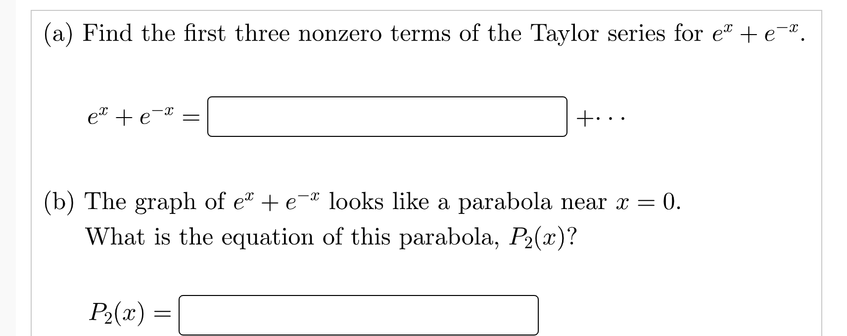Solved (a) Find the first three nonzero terms of the Taylor | Chegg.com