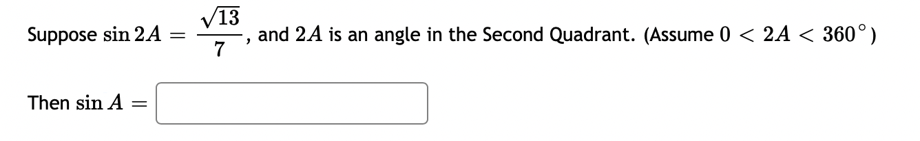 Solved V13 Suppose sin 2 A and 2A is an angle in the Second | Chegg.com