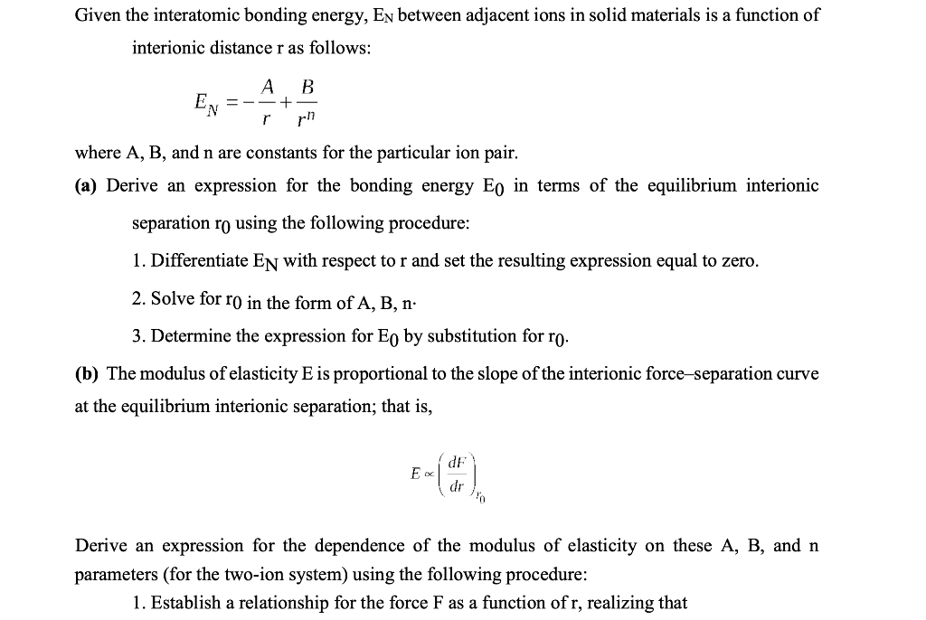 Solved Given the interatomic bonding energy, EN between | Chegg.com