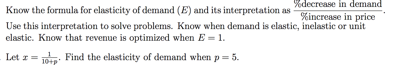 Solved %decrease in demand Know the formula for elasticity | Chegg.com