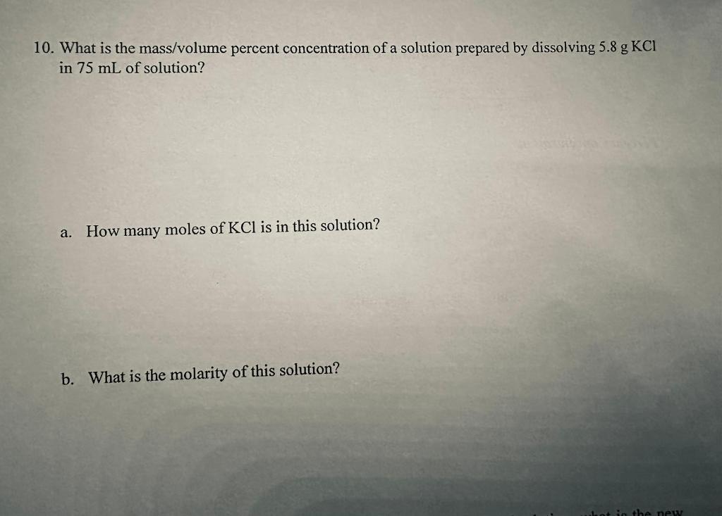 Solved 10. What is the mass/volume percent concentration of | Chegg.com