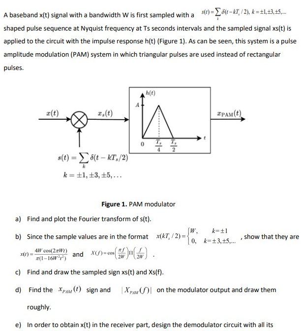 A baseband x(t) signal with a bandwidth W is first | Chegg.com