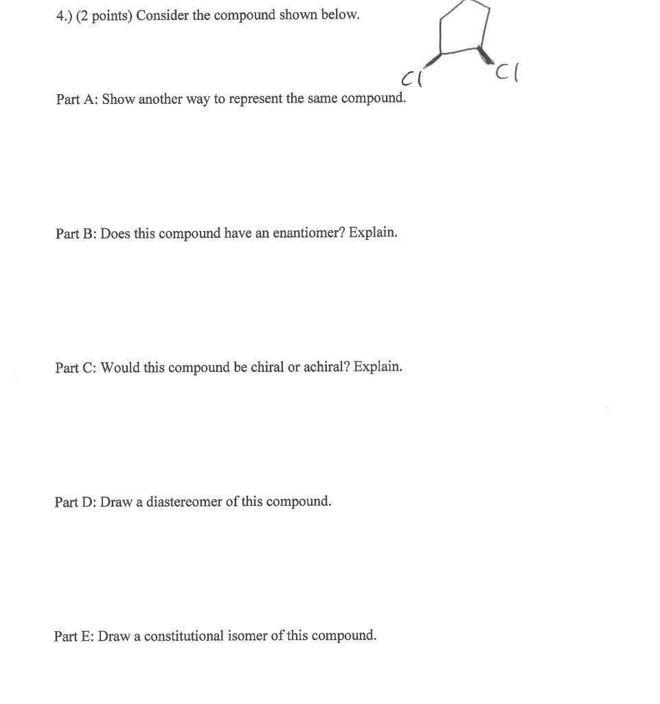 Solved 4.) (2 points) Consider the compound shown below. | Chegg.com