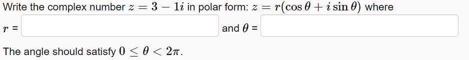 Solved Write the complex number z=3−1i in polar form: | Chegg.com