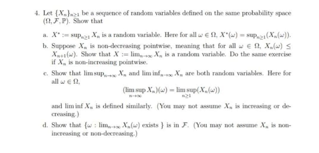 4 Let Xn N≥1 Be A Sequence Of Random Variables 