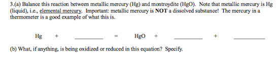 Solved 3.(a) Balance this reaction between metallic mercury | Chegg.com