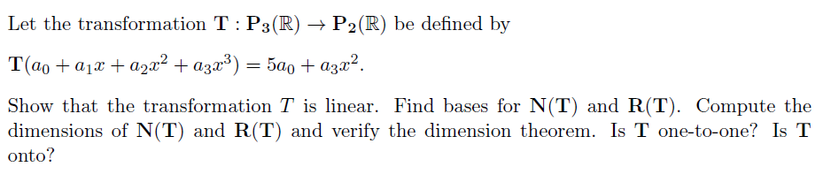 Solved Let the transformation T: P3(R) + P2(R) be defined by | Chegg.com