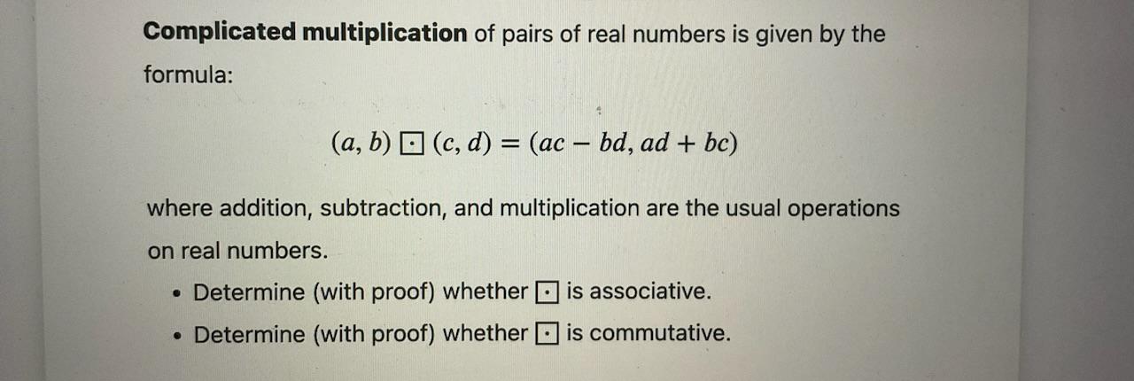 Solved Complicated multiplication of pairs of real numbers | Chegg.com