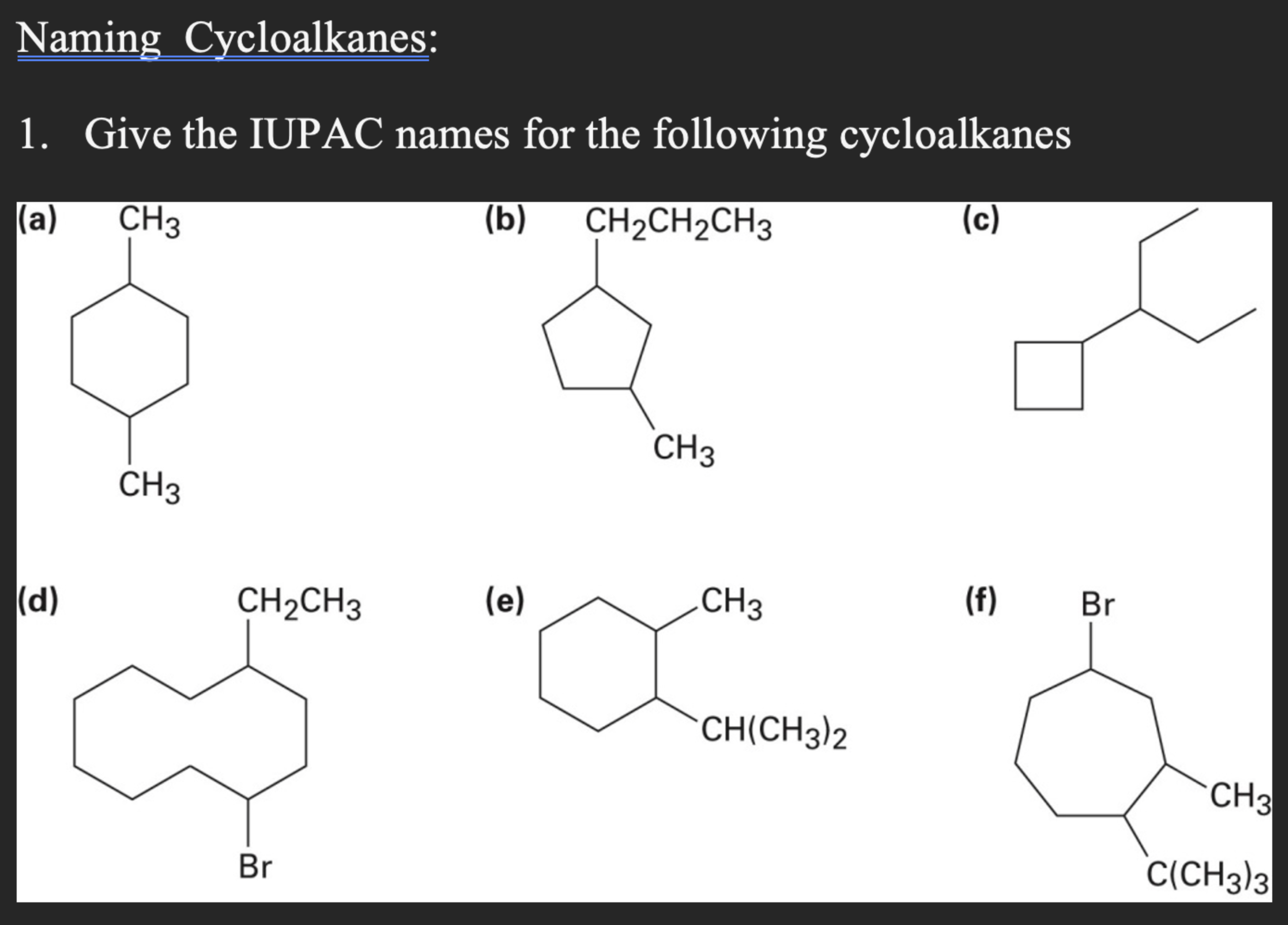Solved Naming Cycloalkanes:Give the IUPAC names for the | Chegg.com
