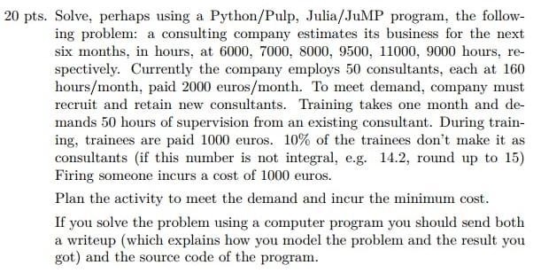 20 pts. Solve, perhaps using a Python/Pulp, | Chegg.com