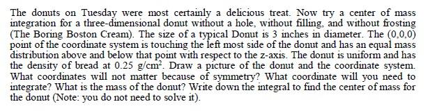 Solved The donuts on Tuesday were most certainly a delicious | Chegg.com