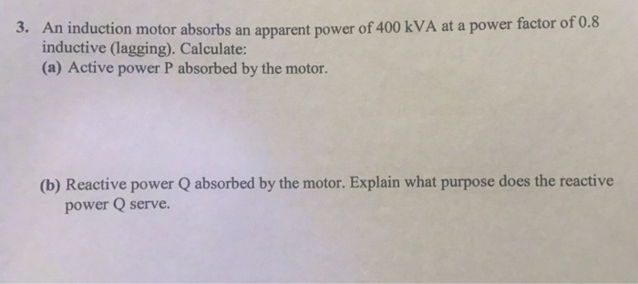 Solved An induction motor absorbs an apparent power of 400 | Chegg.com