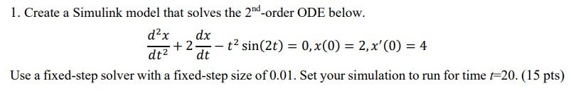 Solved 1. Create a Simulink model that solves the 2nd-order | Chegg.com
