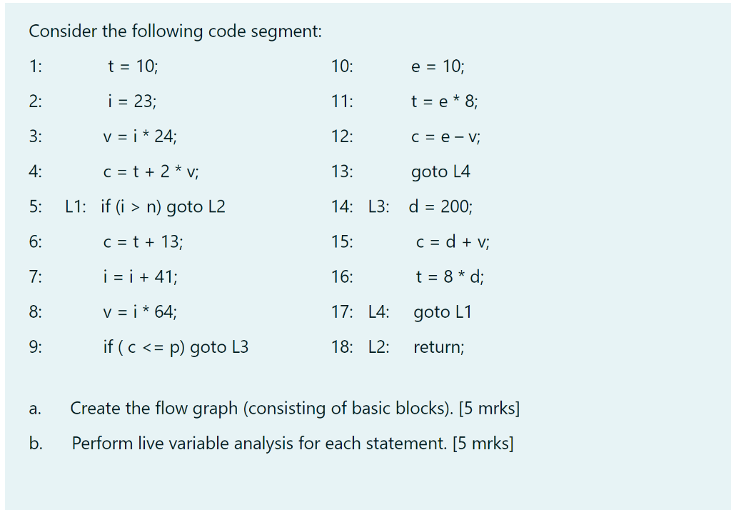 Solved Consider the following code segment: 1: t = 10; 10: e | Chegg.com