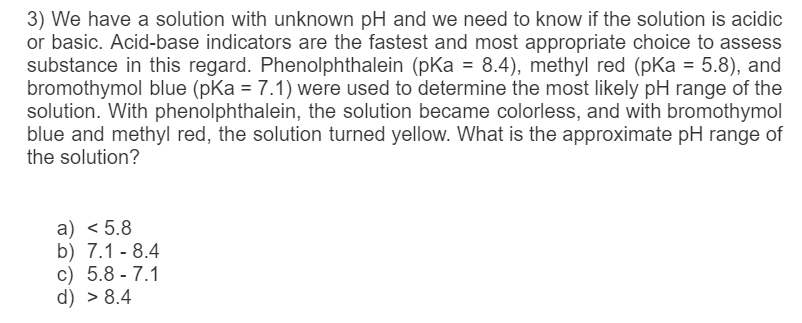Solved 3) We have a solution with unknown pH and we need to | Chegg.com