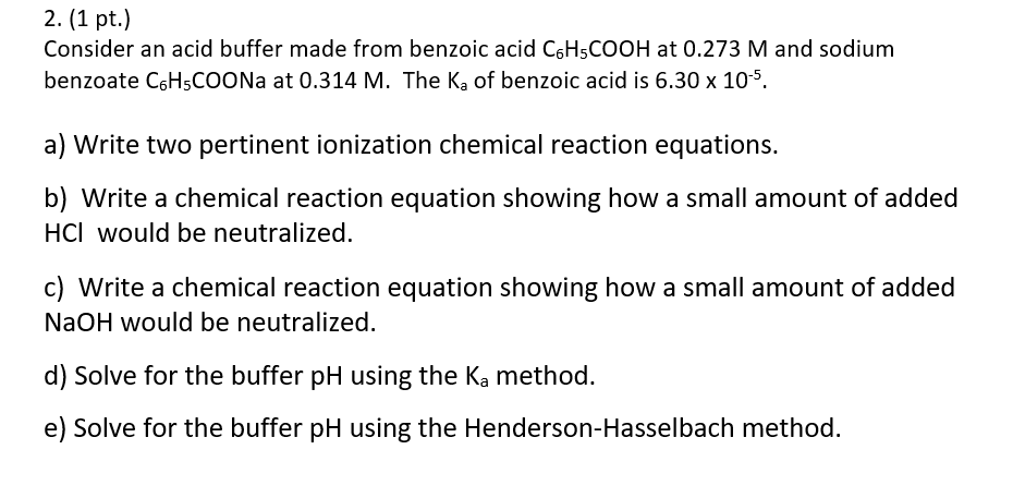 Solved Consider an acid buffer made from benzoic acid | Chegg.com