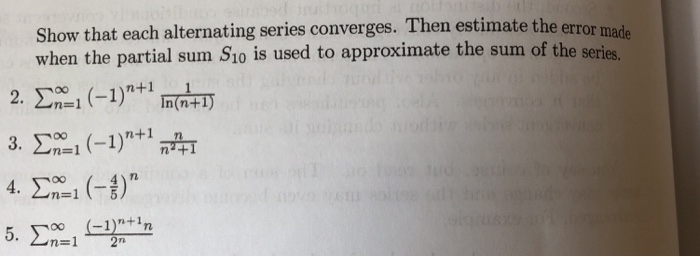 Solved Show that each alternating series converges. Then | Chegg.com