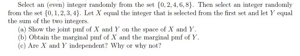 Solved Select an (even) integer randomly from the set | Chegg.com