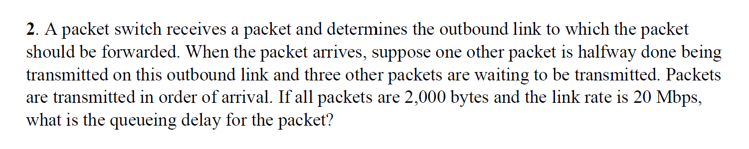 Solved A packet switch receives a packet and determines the | Chegg.com
