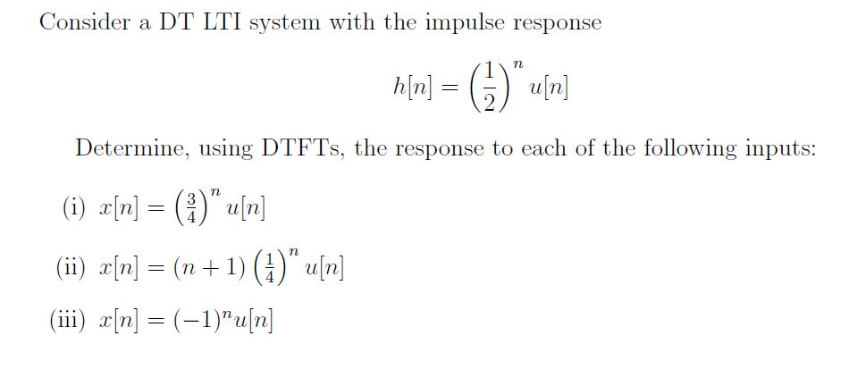 Solved Consider a DT LTI system with the impulse response | Chegg.com