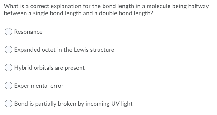 Solved What is a correct explanation for the bond length in | Chegg.com