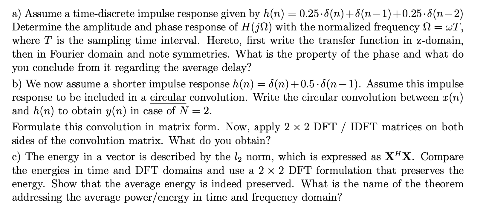 a) Assume a time-discrete impulse response given by | Chegg.com