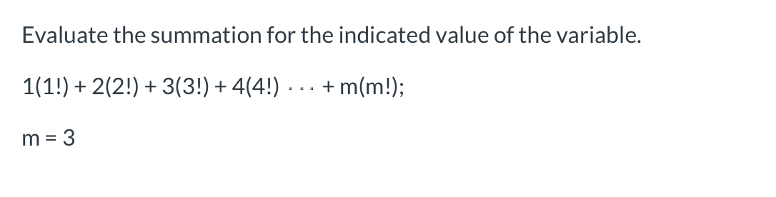 Solved Evaluate the summation for the indicated value of the | Chegg.com