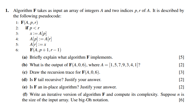 Solved 1. Algorithm F takes as input an array of integers A | Chegg.com