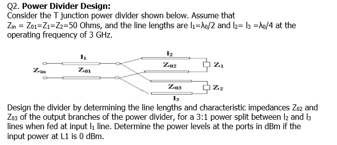 Q2. Power Divider Design: Consider the T junction | Chegg.com