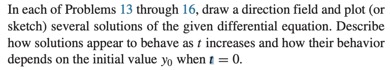 Solved In each of Problems 13 through 16, draw a direction | Chegg.com