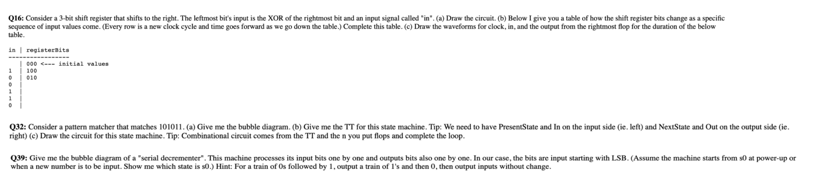 Solved Q16: Consider a 3-bit shift register that shifts to | Chegg.com