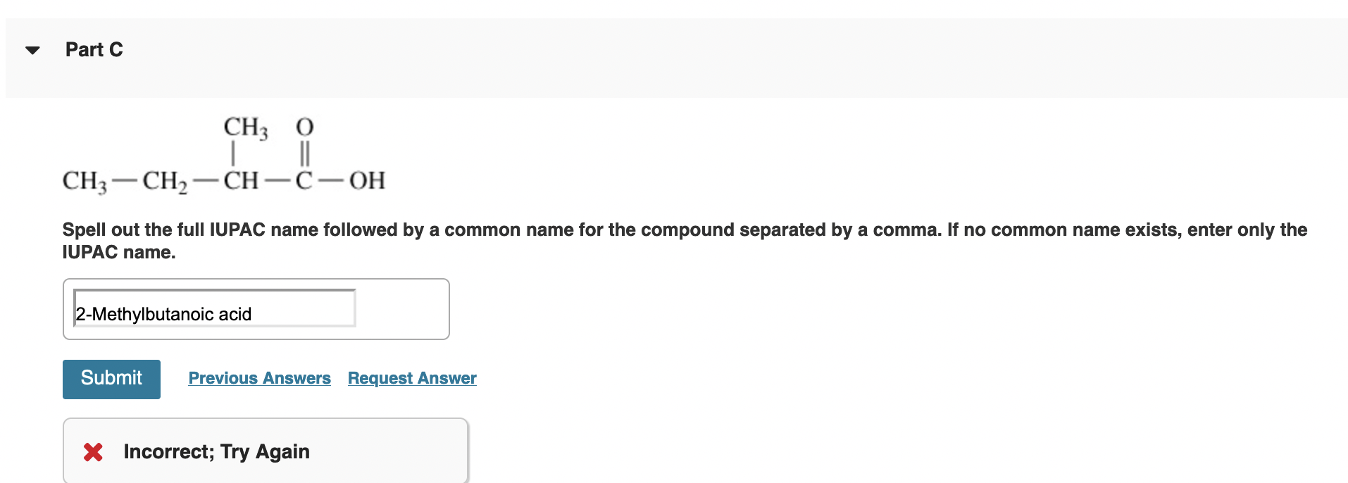Solved Give the IUPAC name for 0 CH3 II CH; —C—N—CH2 - CH2 - | Chegg.com