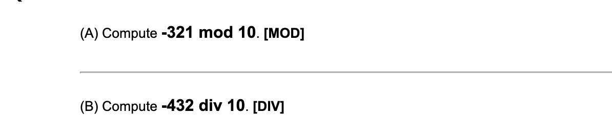 Solved (A) Compute-321 mod 10. [MOD] (B) Compute −432 div | Chegg.com