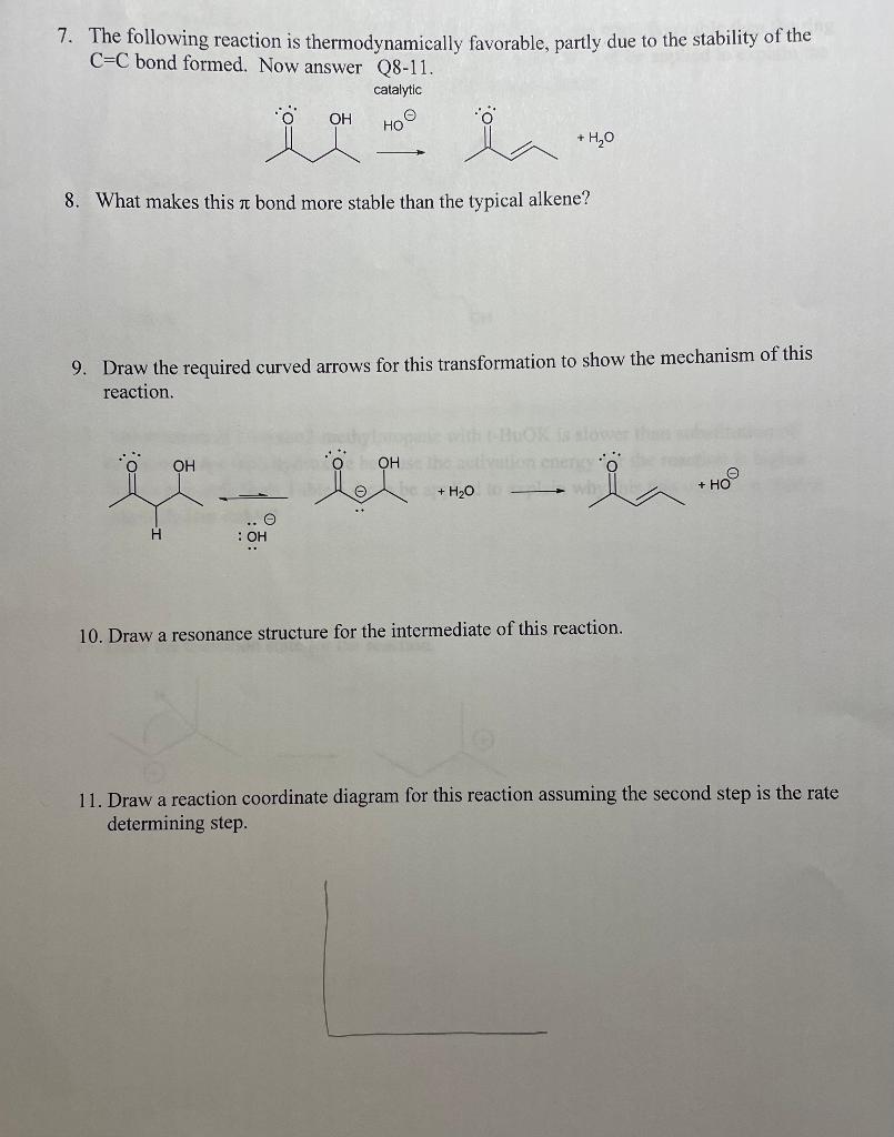 Solved 7. The following reaction is thermodynamically | Chegg.com