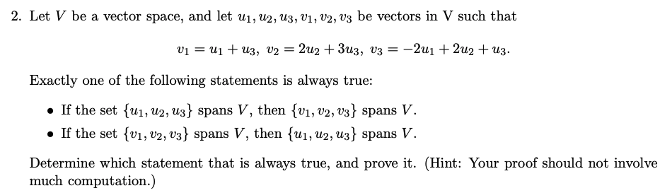 Solved 2. Let V be a vector space, and let u1, U2, U3, V1, | Chegg.com