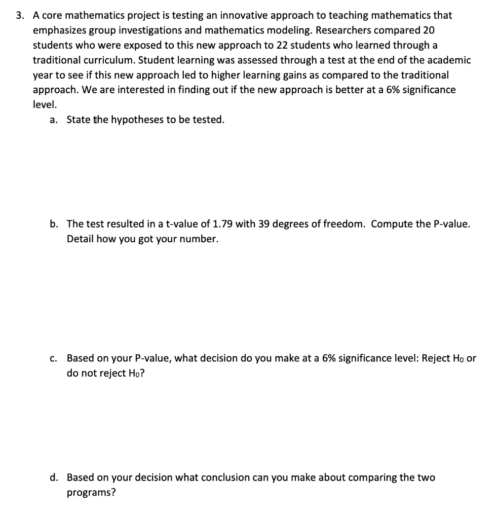 Solved 3. A core mathematics project is testing an | Chegg.com