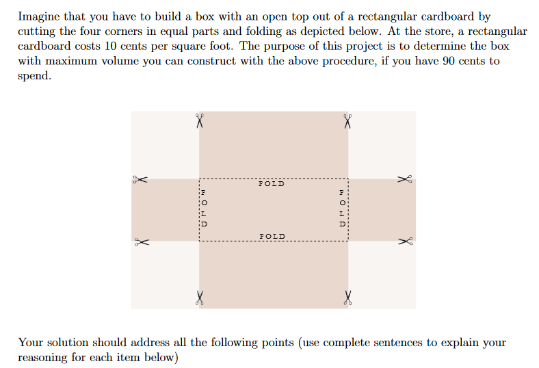Solved Imagine that you have to build a box with an open top | Chegg.com