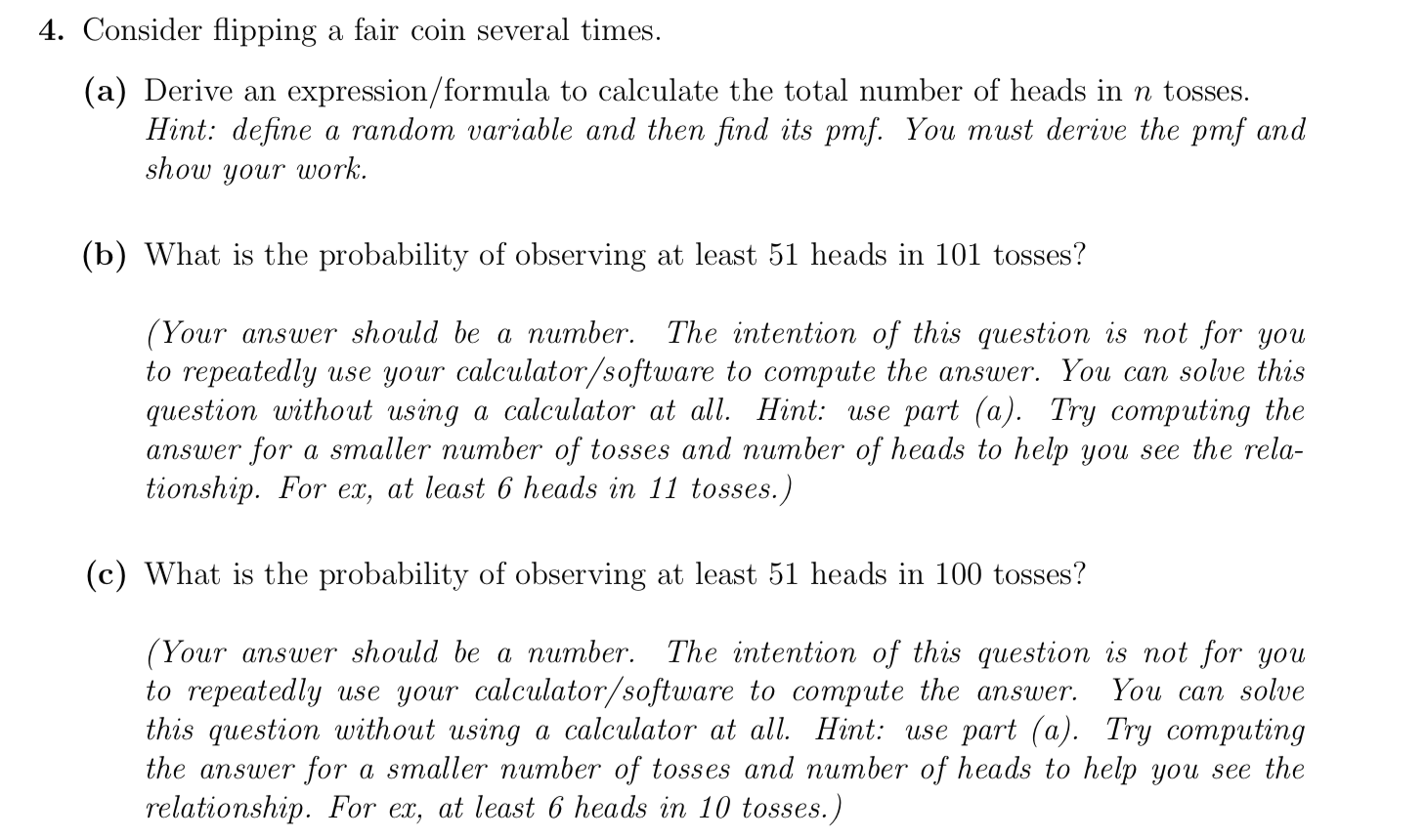 Solved 4. Consider flipping a fair coin several times. (a) | Chegg.com