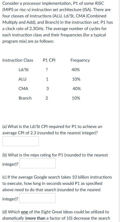 Solved Consider a processor implementation, P1 of some RISC | Chegg.com Solved Consider a processor implementation, P1 of some RISC | Chegg.com