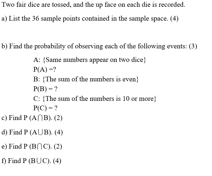 Solved Two fair dice are tossed, and the up face on each die | Chegg.com
