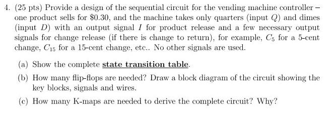 Solved 4. (25 pts) Provide a design of the sequential | Chegg.com