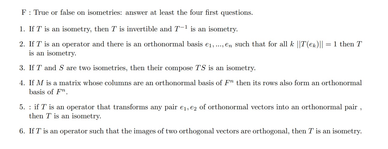 Solved F : True or false on isometries: answer at least the | Chegg.com