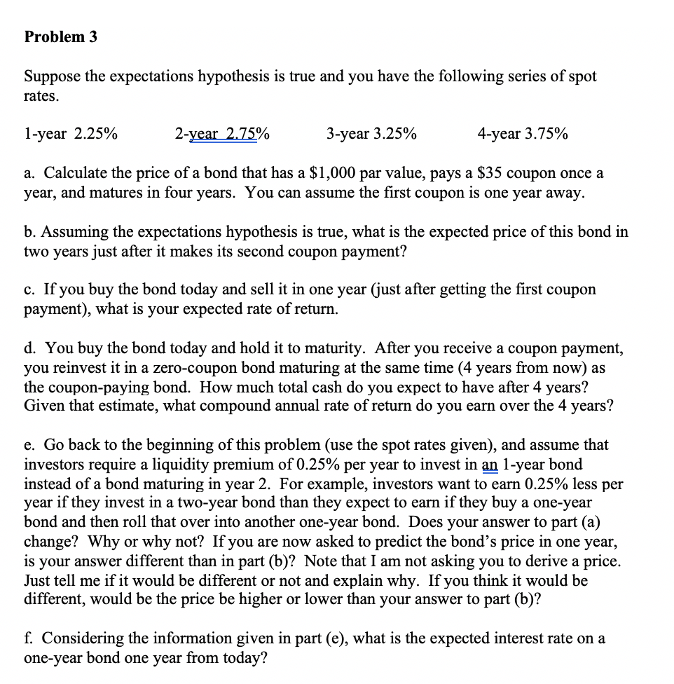Solved Problem 3 Suppose the expectations hypothesis is true | Chegg.com