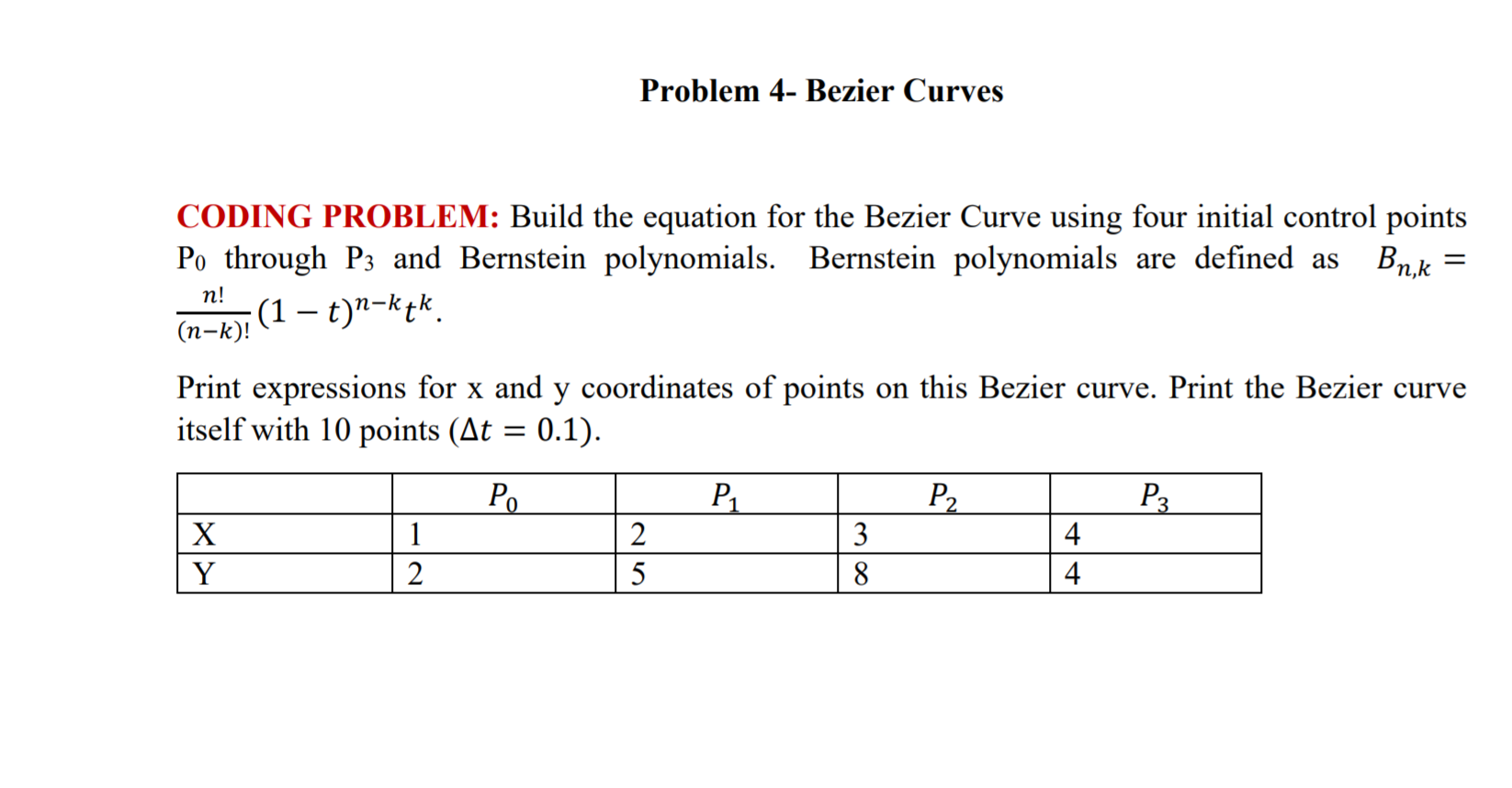 Solved Problem 4- Bezier Curves CODING PROBLEM: Build the | Chegg.com