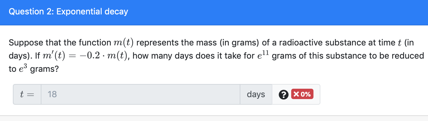 Solved Question 2: Exponential decay Suppose that the | Chegg.com